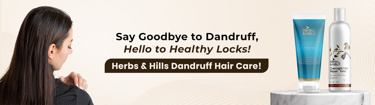 Buy Best Anti Dandruff Products Online at Best Prices – HERBS AND HILLS